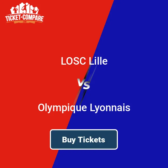 LOSC Lille vs Olympique Lyonnais Tickets