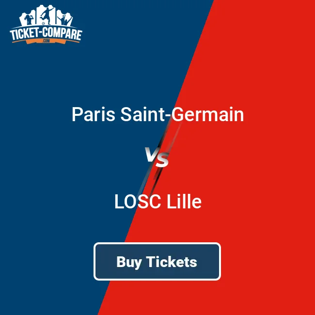 Paris Saint-Germain vs LOSC Lille Tickets